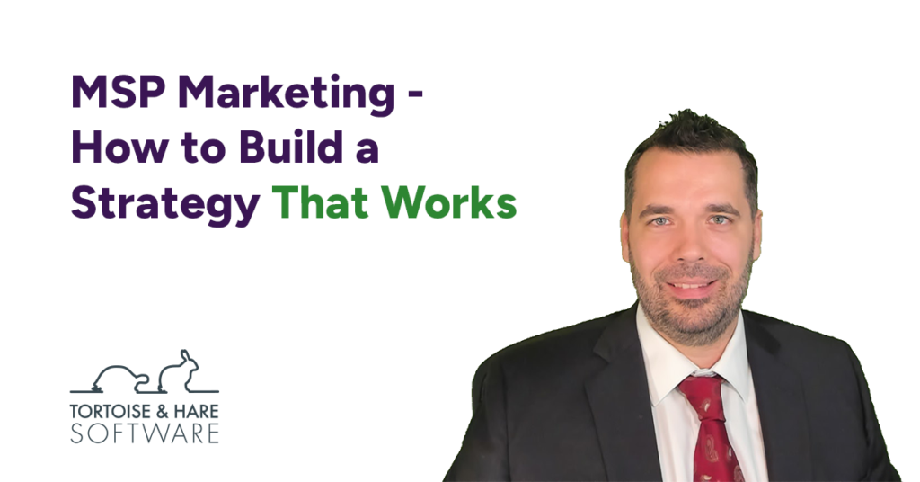 MSP Marketing - How to Build a Strategy That Works - TNHS